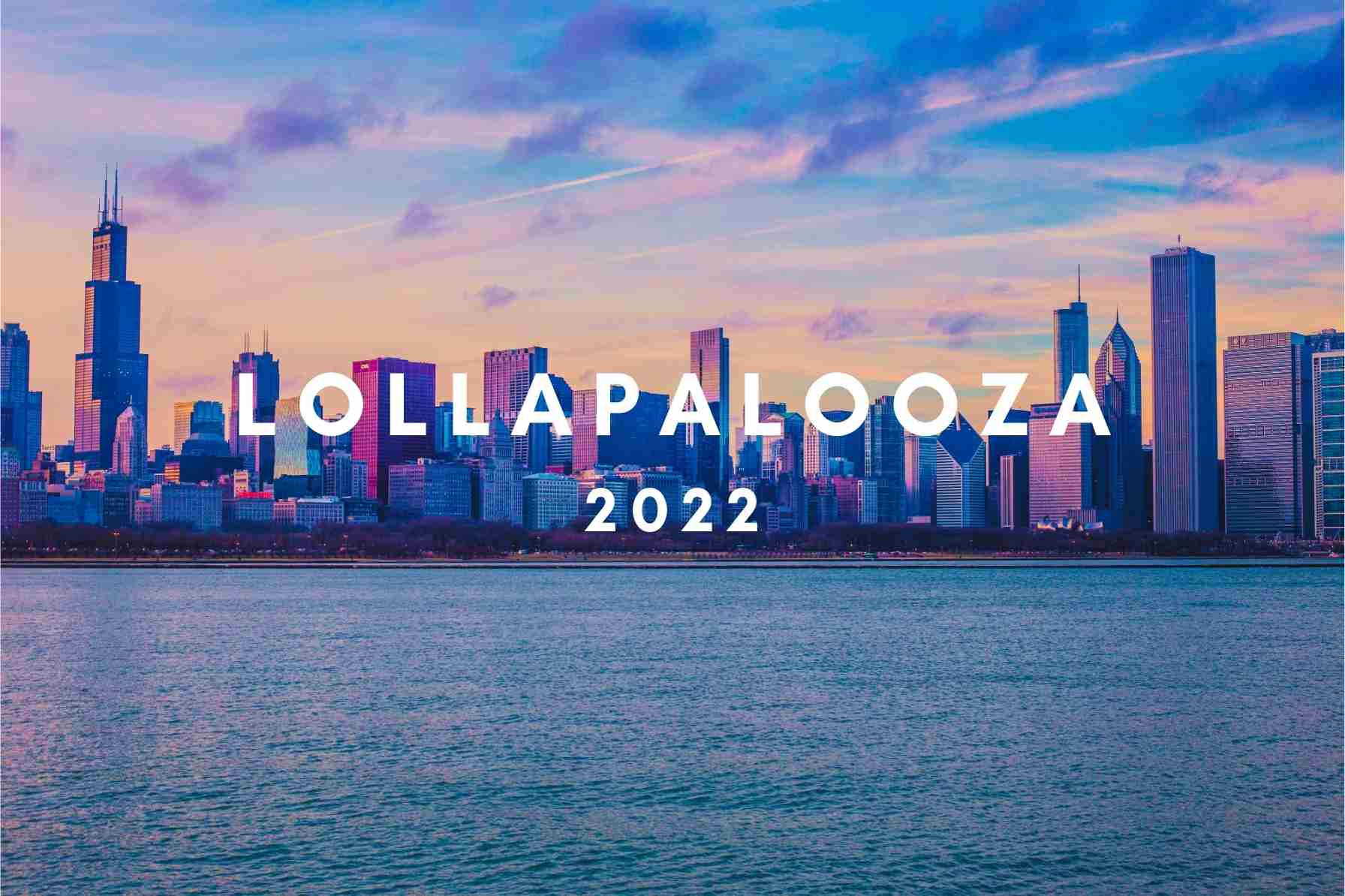 Lollapalooza 2022 | Schedule | Line-up